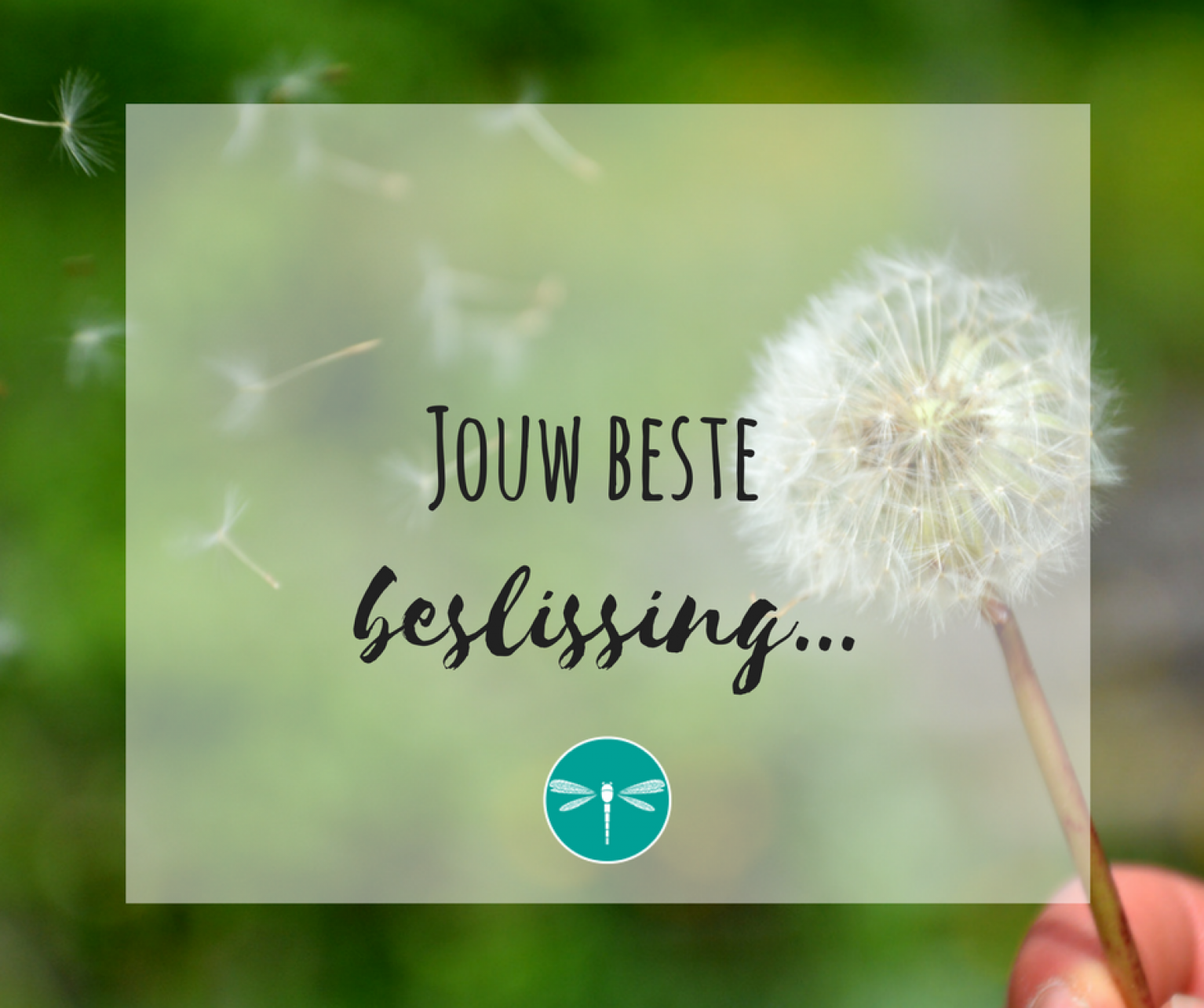 Mijn beste beslissing, ook iets voor jou? - Je Bruisende Zelf